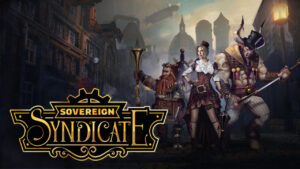 Sovereign Syndicate: Uma Aventura Épica com Personagens Cativantes